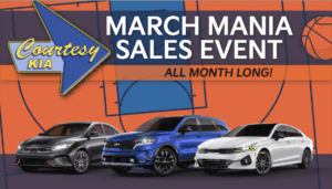 March Mania Sales Event all month long at Courtesy Kia | Courtesy Kia