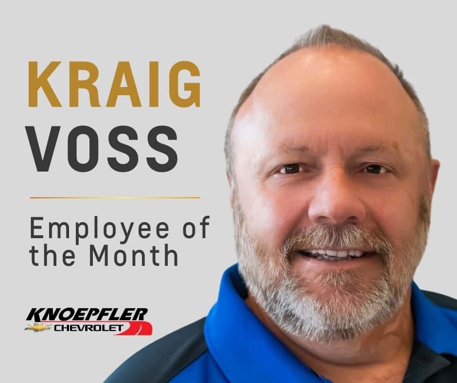 Kraig Voss Named Employee of the Month | Knoepfler Chevrolet