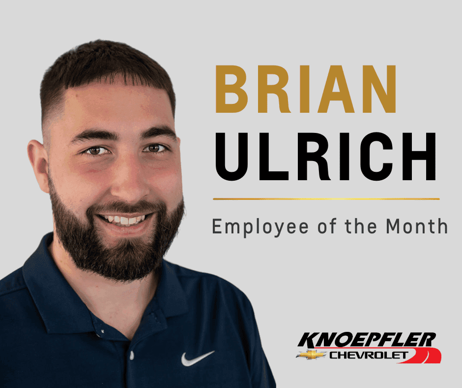 Brian Ulrich Named Knoepfler Chevrolet's Employee of the Month