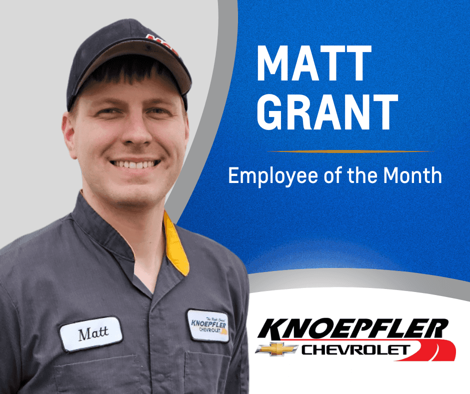 Matt Grant Named Employee of the Month at Knoepfler Chevrolet | Knoepfler Chevrolet