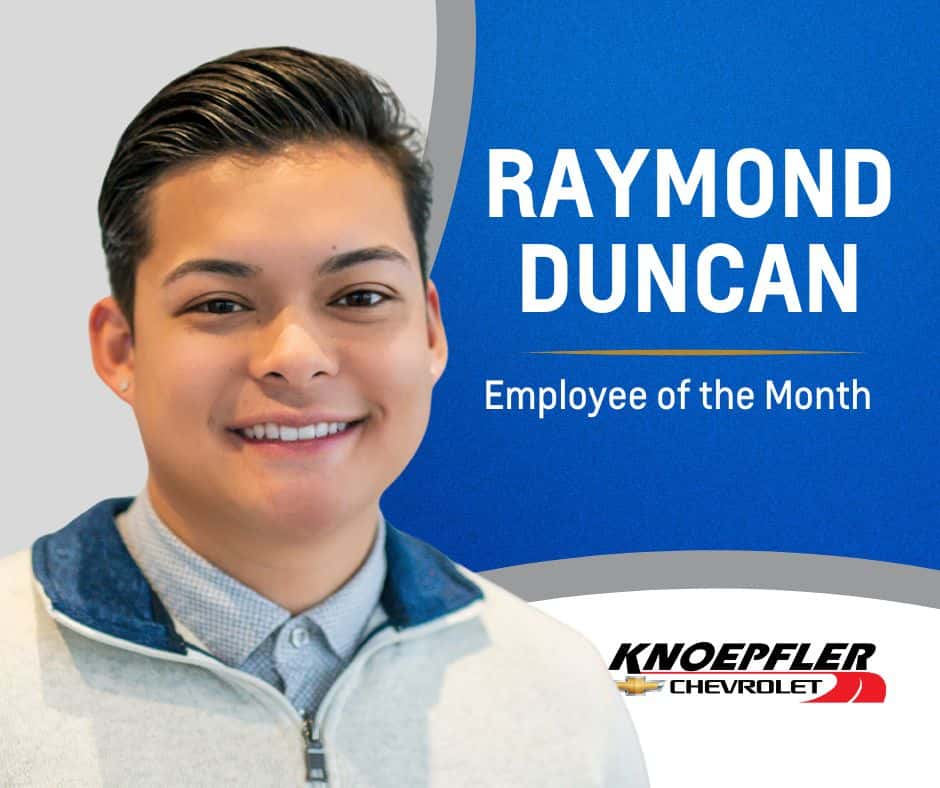 Raymond Duncan Named Knoepfler Chevrolet Employee of the Month | Knoepfler Chevrolet